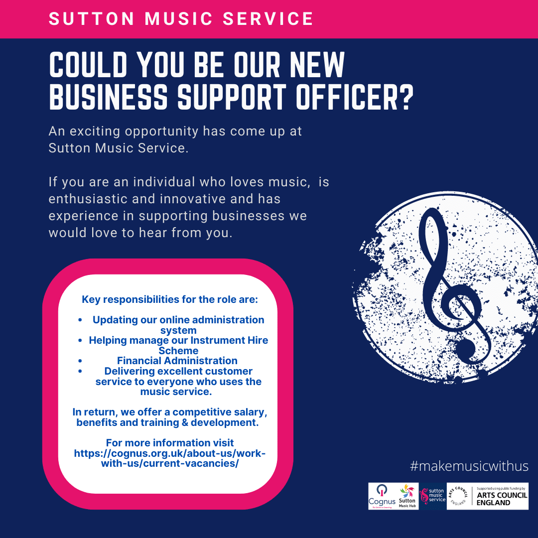 Join our team! Business Support Officer - Sutton Music Trust